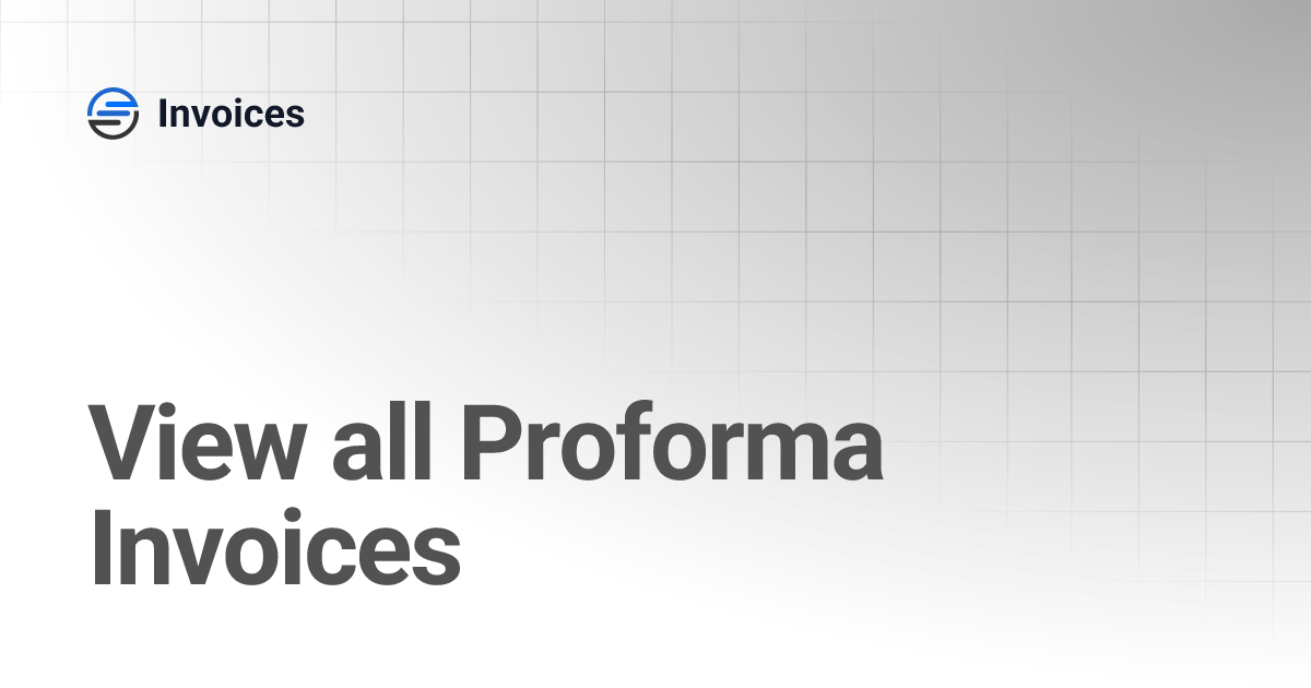 View all Proforma Invoices | Invoices
