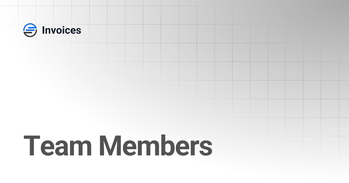 Team Members | Invoices
