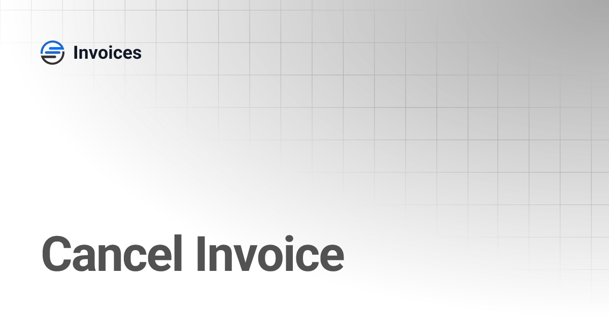Cancel Invoice | Invoices