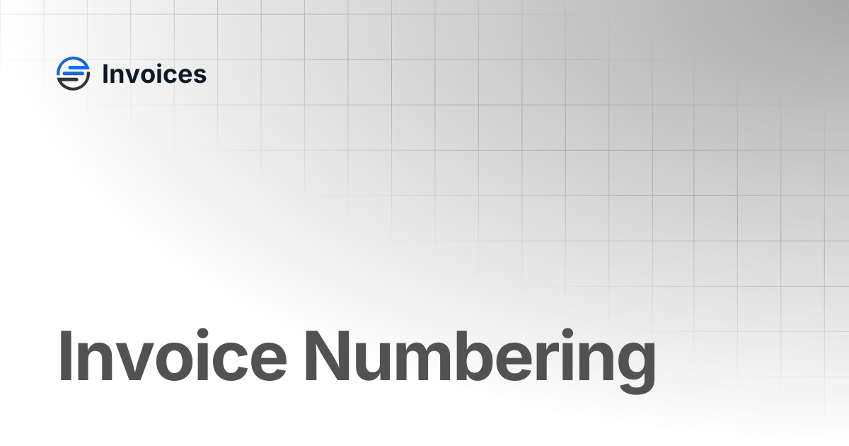 Invoice Numbering | Invoices